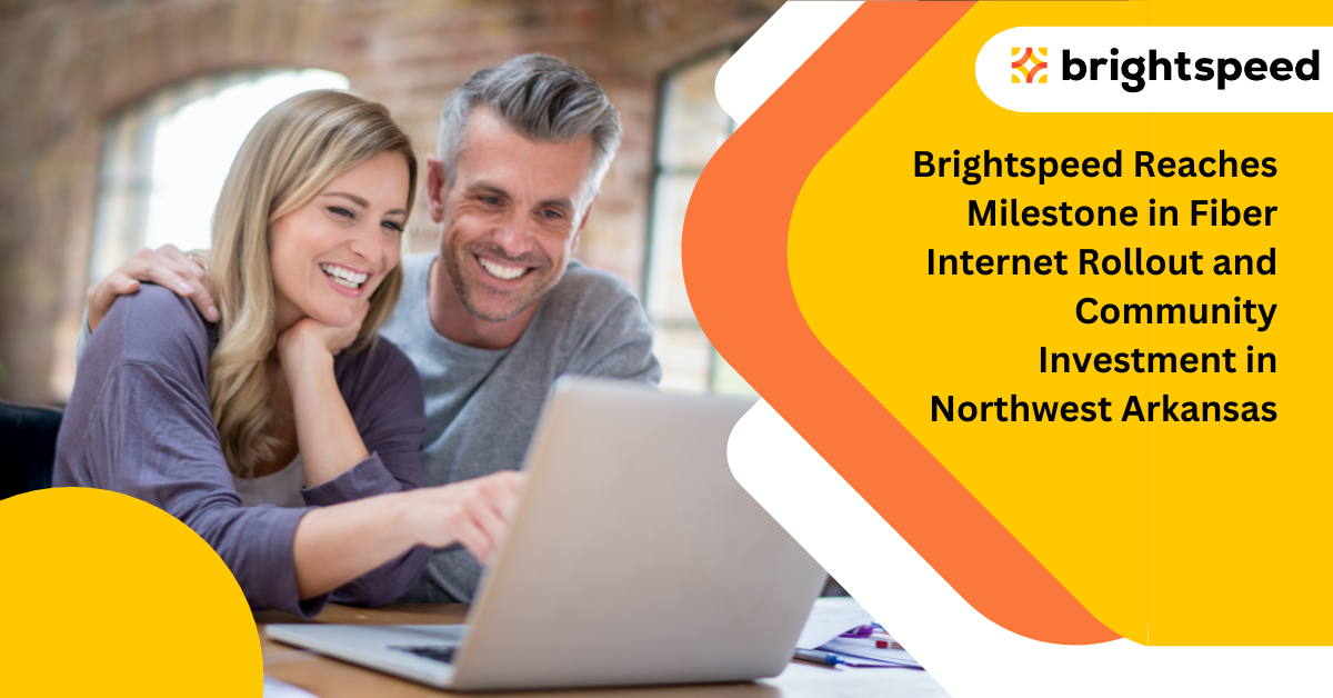 Brightspeed Reaches Milestone in Fiber Internet Rollout and Community ...