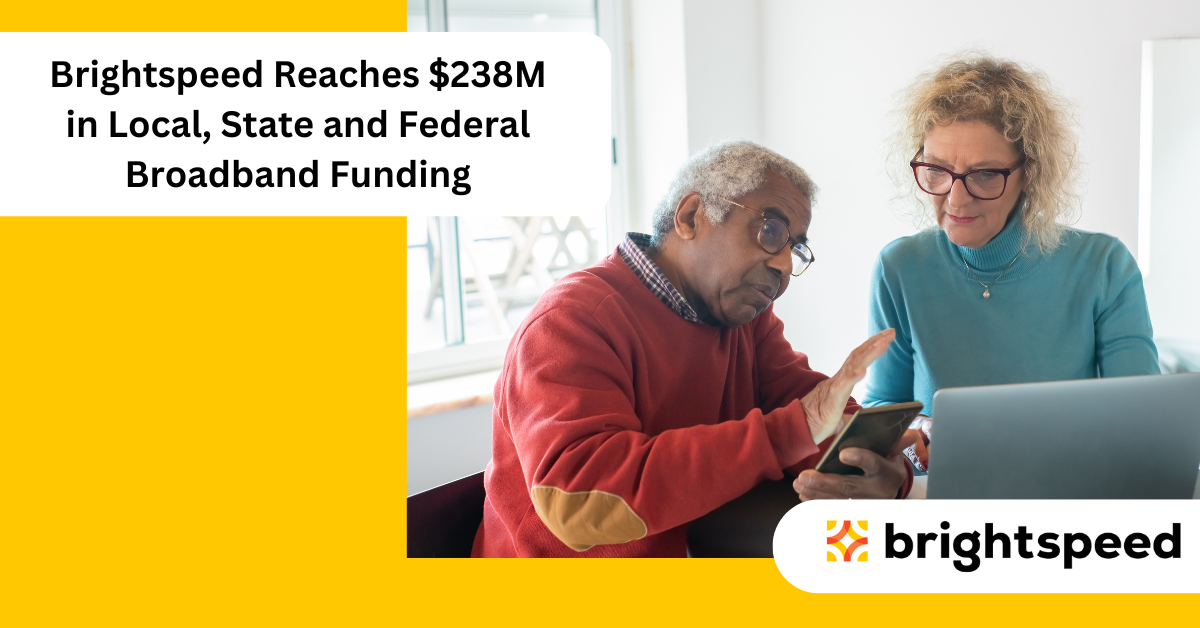 Brightspeed Reaches $238M in Local, State and Federal Broadband Grants ...